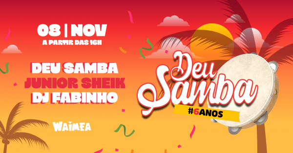 Deu samba #6anos em São Francisco do Sul - Sympla