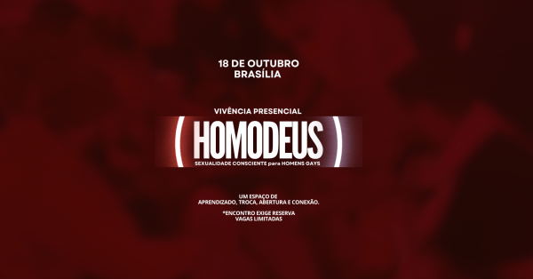 HOMODEUS BRASÍLIA - I EDIÇÃO em Brasília - Sympla