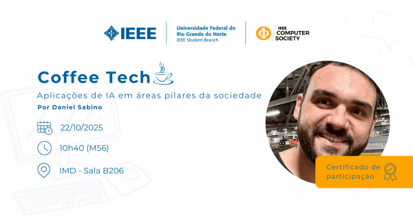 IEEE CS UFRN Coffee Tech - Aplicações de IA em áreas pilares da ...