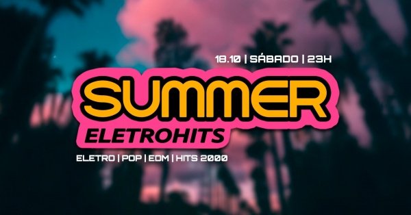 18.10 SUMMER ELETROHITS NO BDZ em Campinas - Sympla