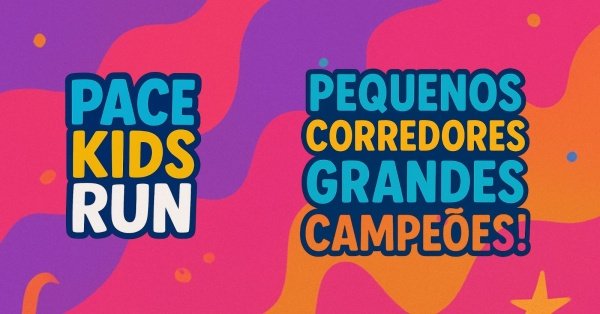Pace Kids Run 2025 em Curitiba - Sympla