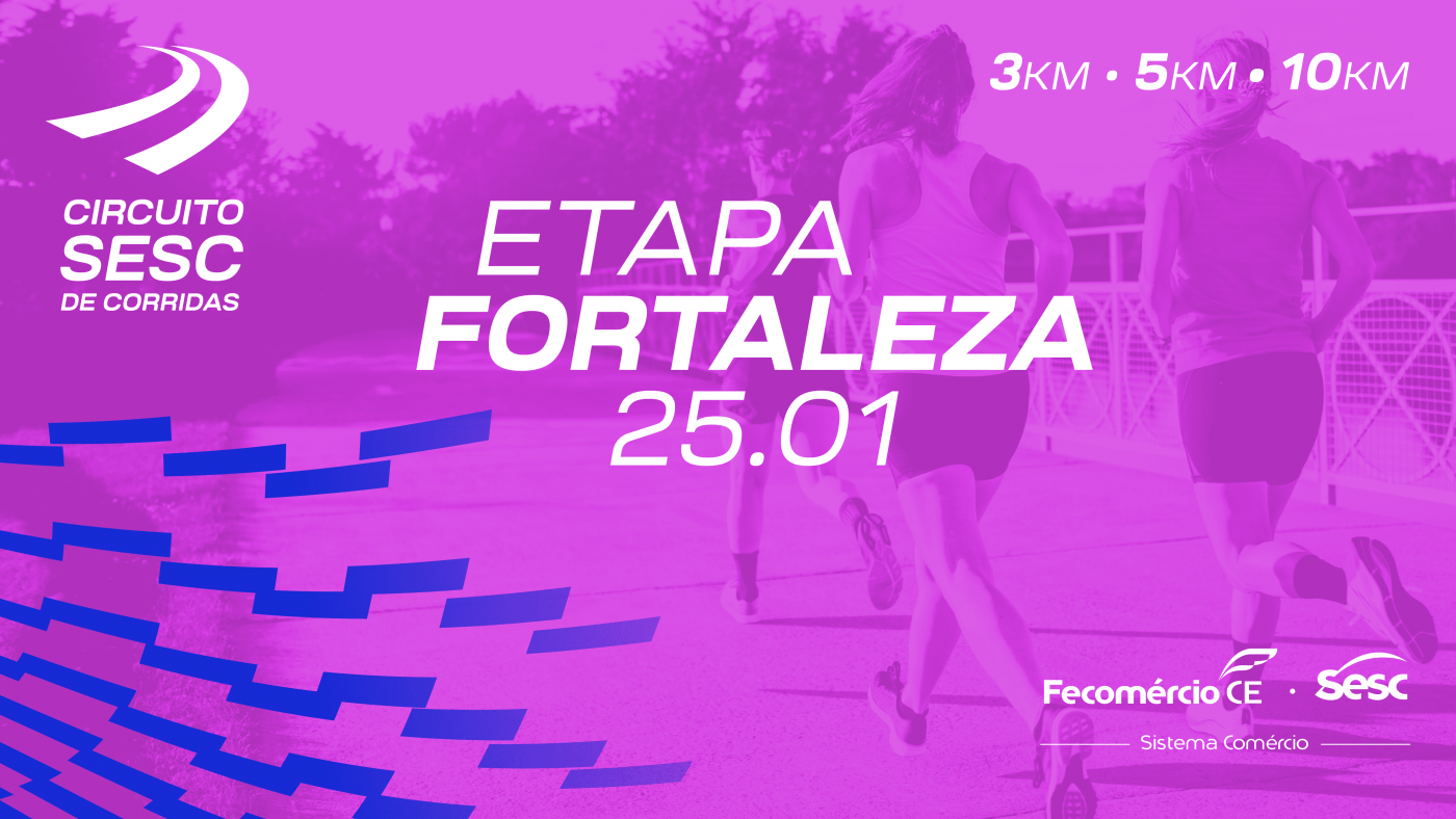 CIRCUITO SESC DE CORRIDAS ETAPA FORTALEZA 2026 em Fortaleza - Sympla