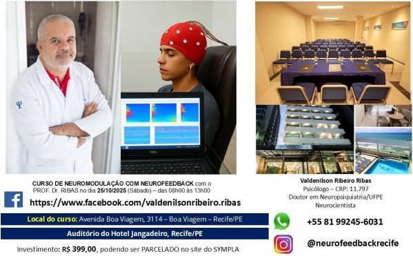 CURSO PRESENCIAL DE NEUROMODULAÇÃO COM NEUROFEEDBACK COM Dr. RIBAS em ...