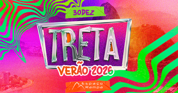 Treta Festa | Treta Verão 2026| Terça 30 de dezembro - 23h em Rio de ...