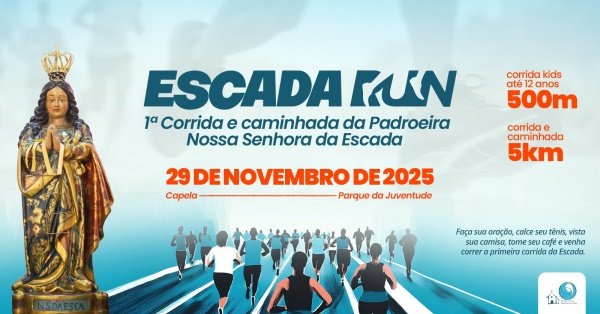 ESCADA RUN - 1ª Corrida e caminhada da Padroeira Nossa Senhora da ...