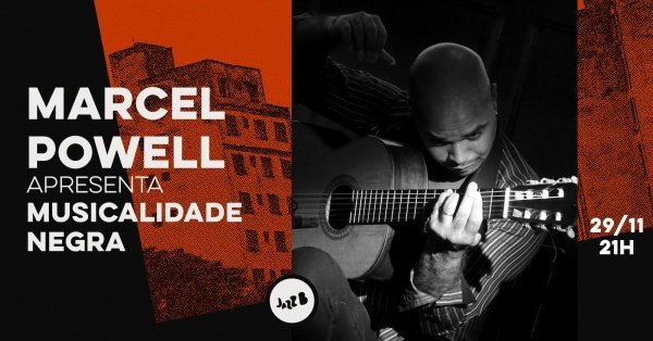 MARCEL POWELL APRESENTA 'MUSICALIDADE NEGRA' (SÁBADO 29/NOV/25) em São ...