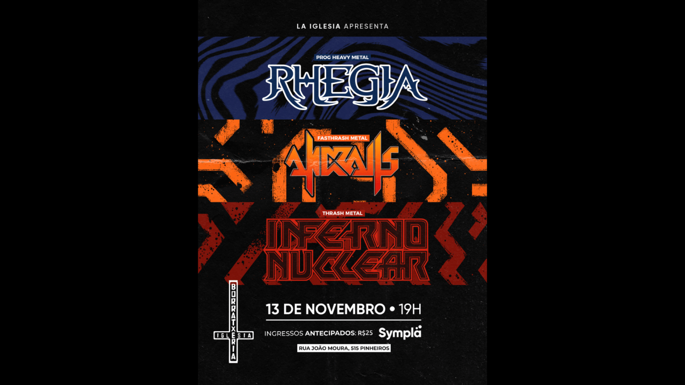 LA IGLESIA - RHEGIA - ANDRALLS & INFERNO NUCLEAR em São Paulo - Sympla