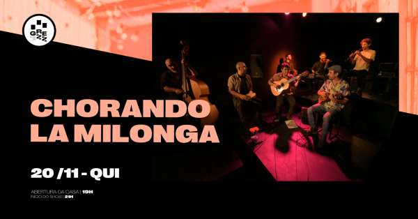 Chorando la Milonga Tango, Choro e Ritmos do Río da Prata em Porto Alegre - Sympla