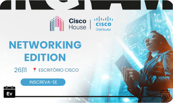 Brascin - Cisco House | Networking Edition em São Paulo - Sympla