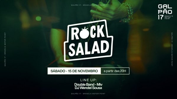 Rock Salad - Galpão 17 em Brasília - Sympla