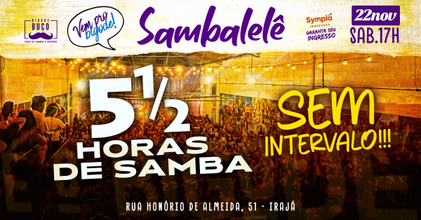 Sambalelê: 5 HORAS E MEIA DE SAMBA SEM INTERVALO! em Rio de Janeiro ...