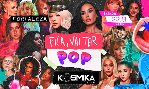 FICA, VAI TER POP! NA KOSMIKA em Fortaleza - Sympla