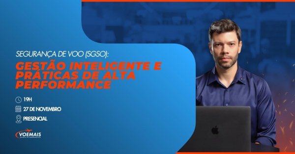Segurança de Voo (SGSO): Gestão Inteligente e Práticas de Alta ...