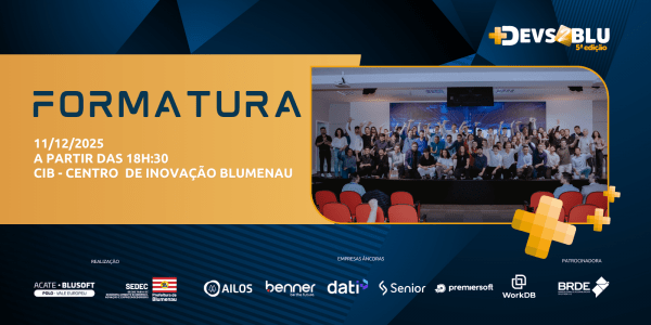 Formatura +Devs2Blu em Blumenau - Sympla
