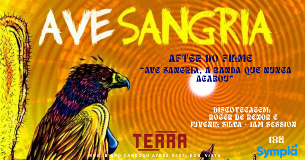 AFTER DO FILME AVE SANGRIA A BANDA QUE NUNCA ACABOU em Recife - Sympla