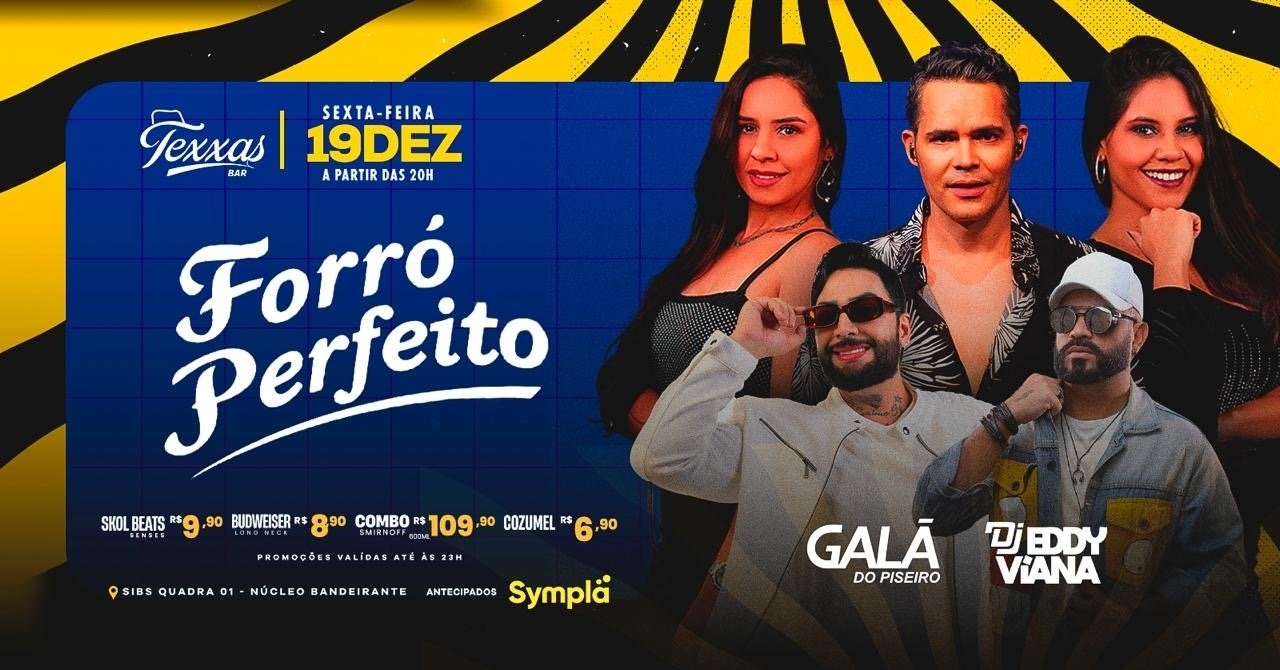 TEXXAS BAR | SEXTA - FORRÓ PERFEITO | GALA DO PISEIRO + DJ EDDY VIANA ...