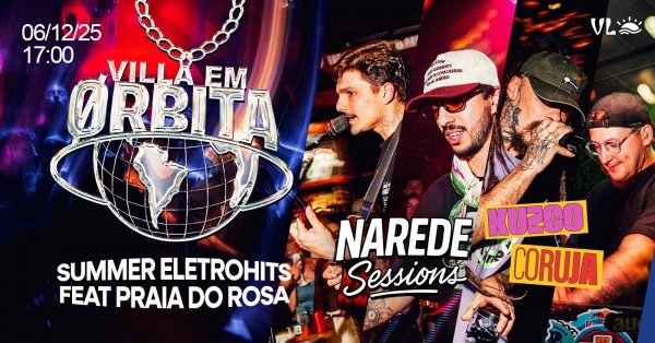 VILLA EM ÓRBITA - ESPECIAL SUMMER ELETROHITS FEAT PRAIA DO ROSA em Três Coroas - Sympla