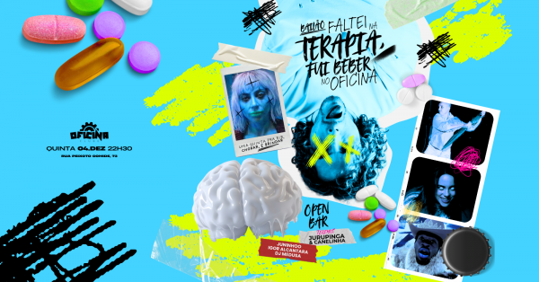 BAILÃO FALTEI NA TERAPIA, FUI BEBER NA OFICINA | OPEN BAR em São Paulo - Sympla