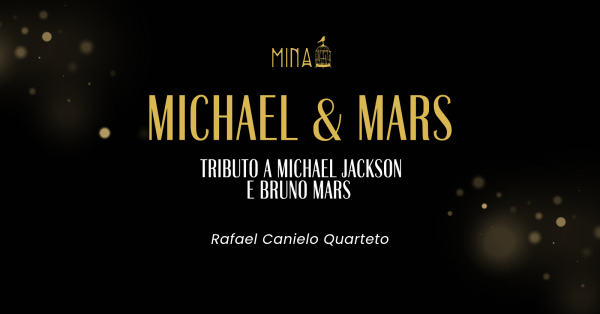 Mina apresenta Michael & Mars - Rafael Canielo Quarteto em Belo ...