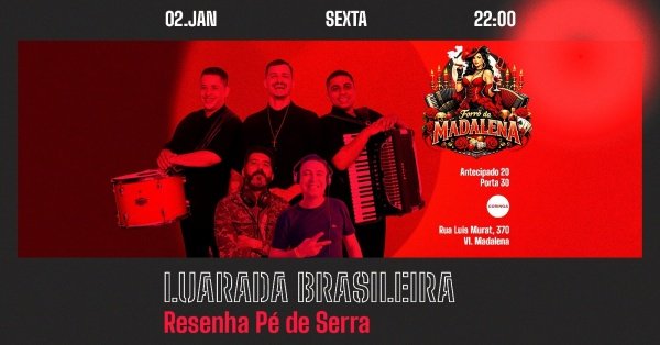 FORRÓ DA MADALENA com Luarada Brasileira e Resenha Pé de Serra em São ...