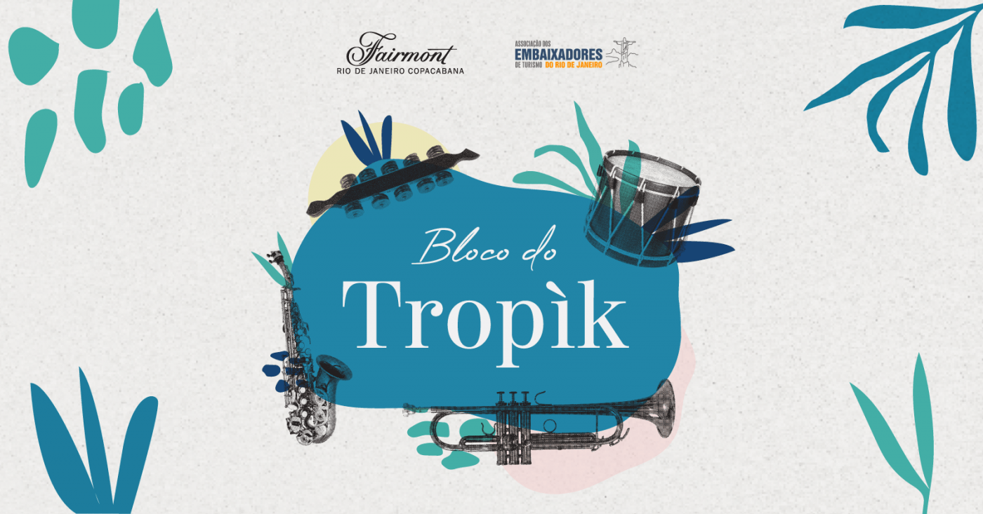 Bloco do Tropìk 2026 em Rio de Janeiro - Sympla