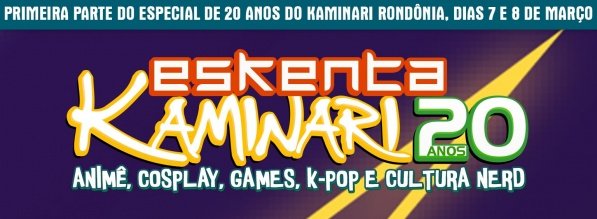 Kaminari 20 anos - Parte I: EsKenta em Porto Velho - Sympla