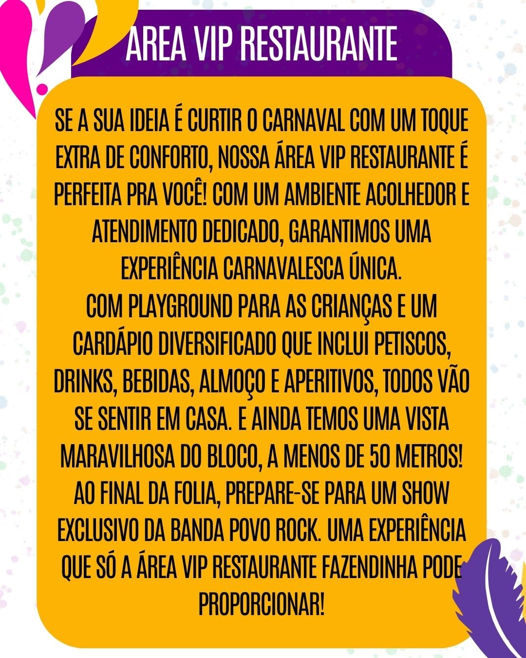 CARNAVAL FAZENDINHA 2026 - ÁREA VIP BLOCO SEU BENTO À DONA LÚCIA em ...