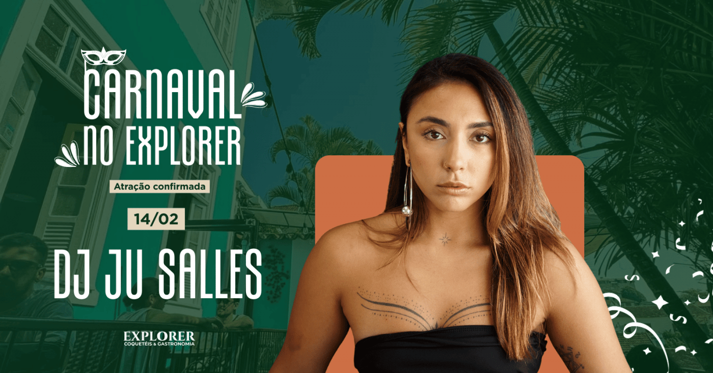 CARNAVAL EXPLORER - Dj Ju Salles em Rio de Janeiro - Sympla