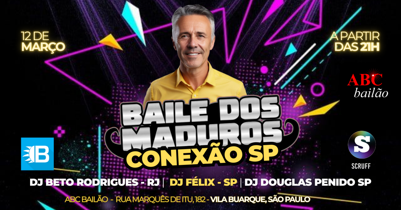 QUINTA | 12/03 BAILE DOS MADUROS 3º EDIÇÃO NO ABC BAILÃO - SP em São ...