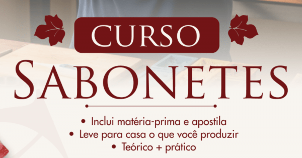 CURSO DE SABONETES ARTESANAIS - ESSÊNCIAS DA SERRA em Bento Gonçalves ...