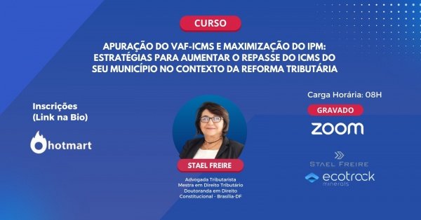 Apuração do VAF-ICMS e Maximização do IPM: Estratégias para Aumentar o ...