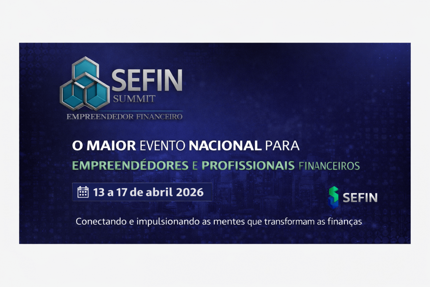 SEFIN Summit 2026 - Congresso para Empreendedores Financeiros - online ...