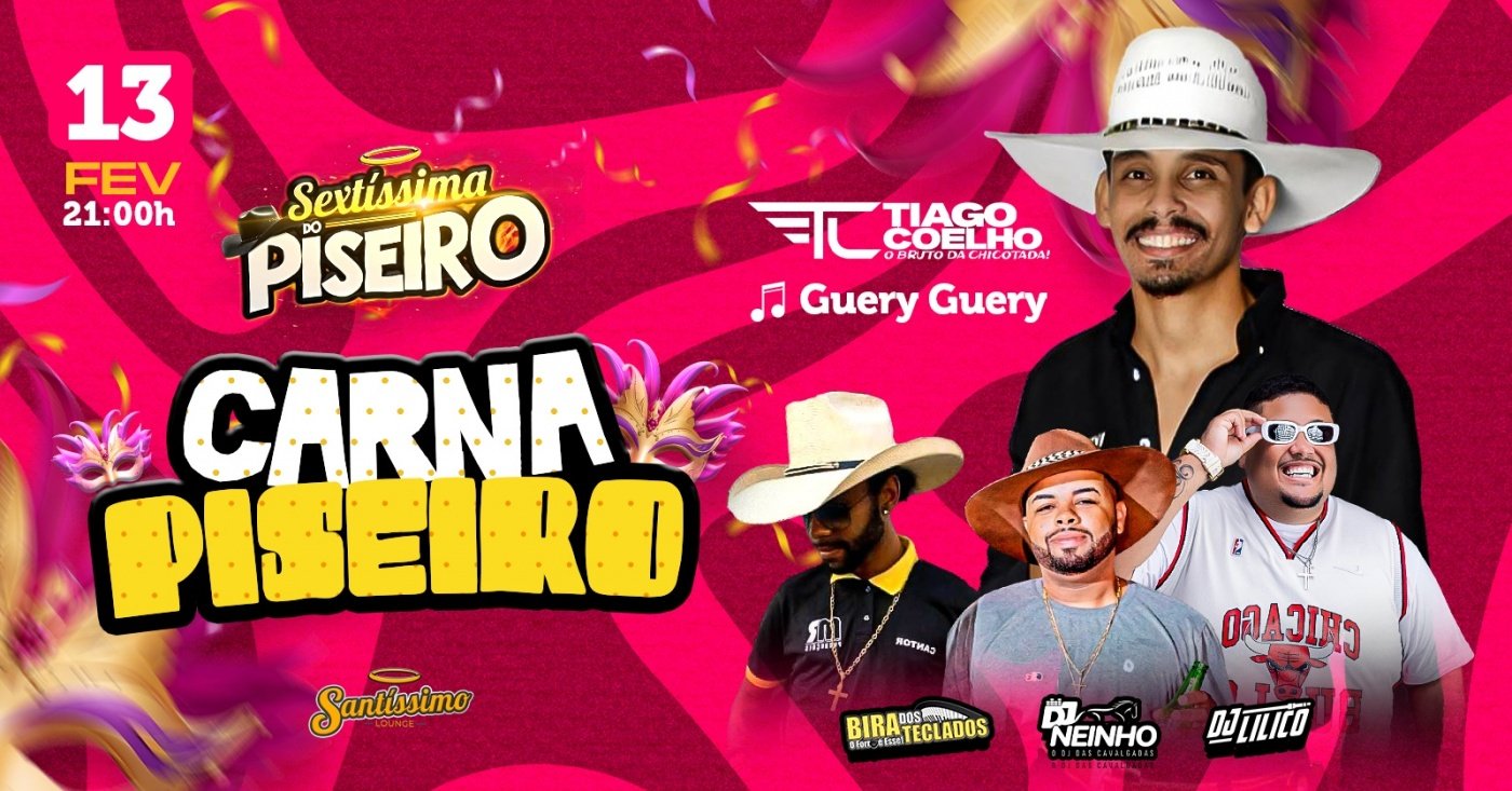 Sextissima do Piseiro CarnaPiseiro 13.02 - Santissimo Lounge em Belo ...