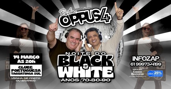 ULTIMOS INGRESSOS FESTA OPPUS 4 ANOS 70 80 90 MESAS SOMENTE PELO 61 ...