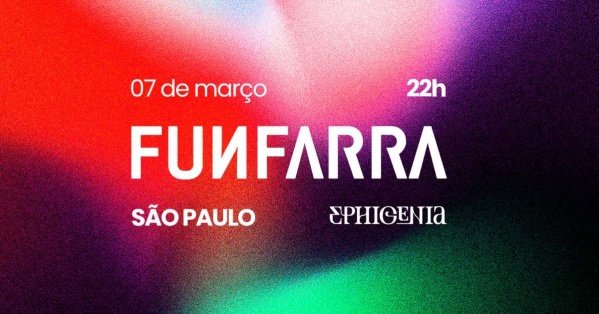 Funfarra @ Ephigenia em São Paulo - Sympla