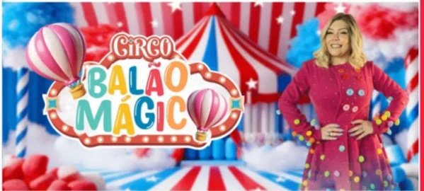 Sábado 18:00 Circo Balão Mágico O CIRCO DA SIMONY- ITAPEVA SP em ...