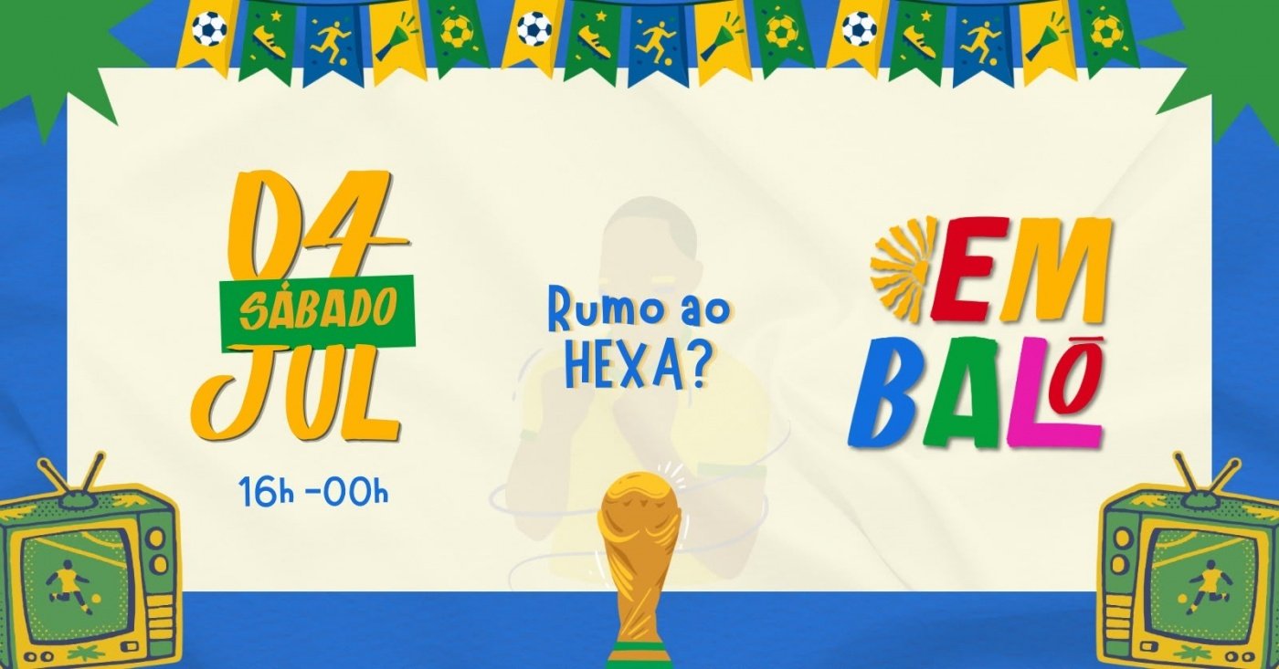 Embalô 04/07 - Rumo ao Hexa? em Porto Alegre - Sympla